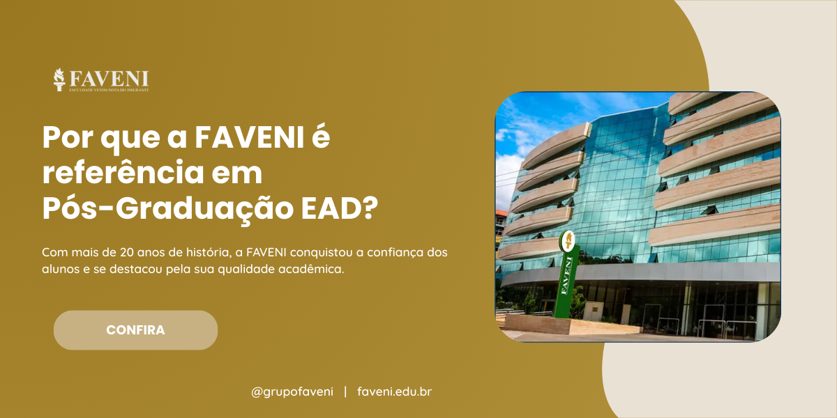 Por que a FAVENI é referência em Pós-Graduação EAD? - Faveni